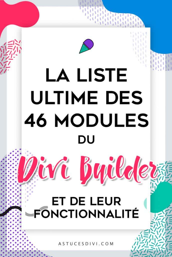 Les modules de Divi : découvrez les 46 modules et leur fonctionnalité