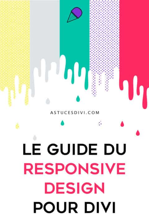 Responsive Design Divi : le guide complet pour gérer les tailles d'écran